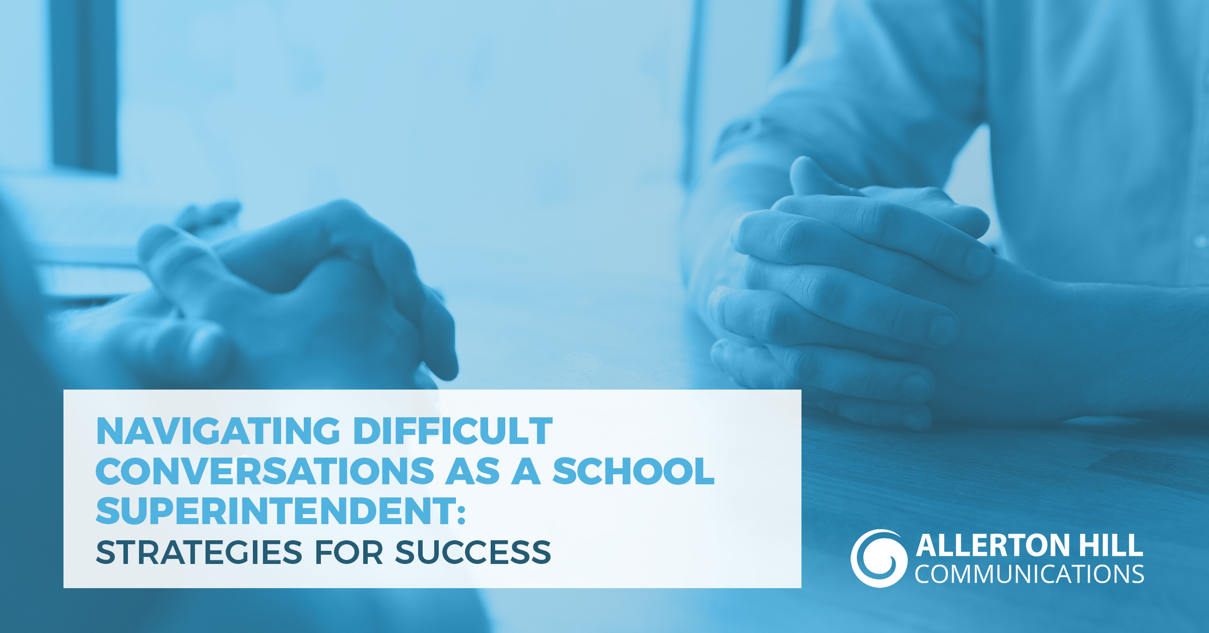 Navigating Difficult Conversations as a School Superintendent ... Navigating Difficult Conversations as a School Superintendent ...